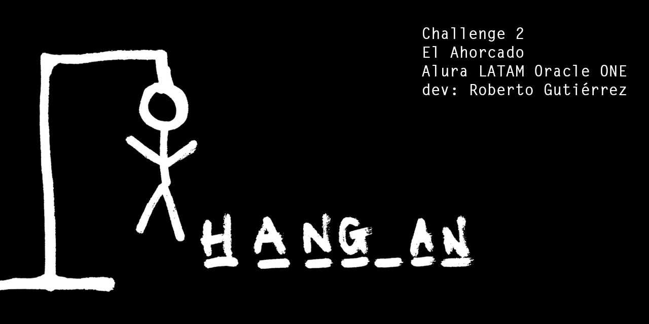 GitHub - elbob-mx/challenge02.github.io: Alura LATAM Oracle One / Challenge 2 / El Ahorcado ...