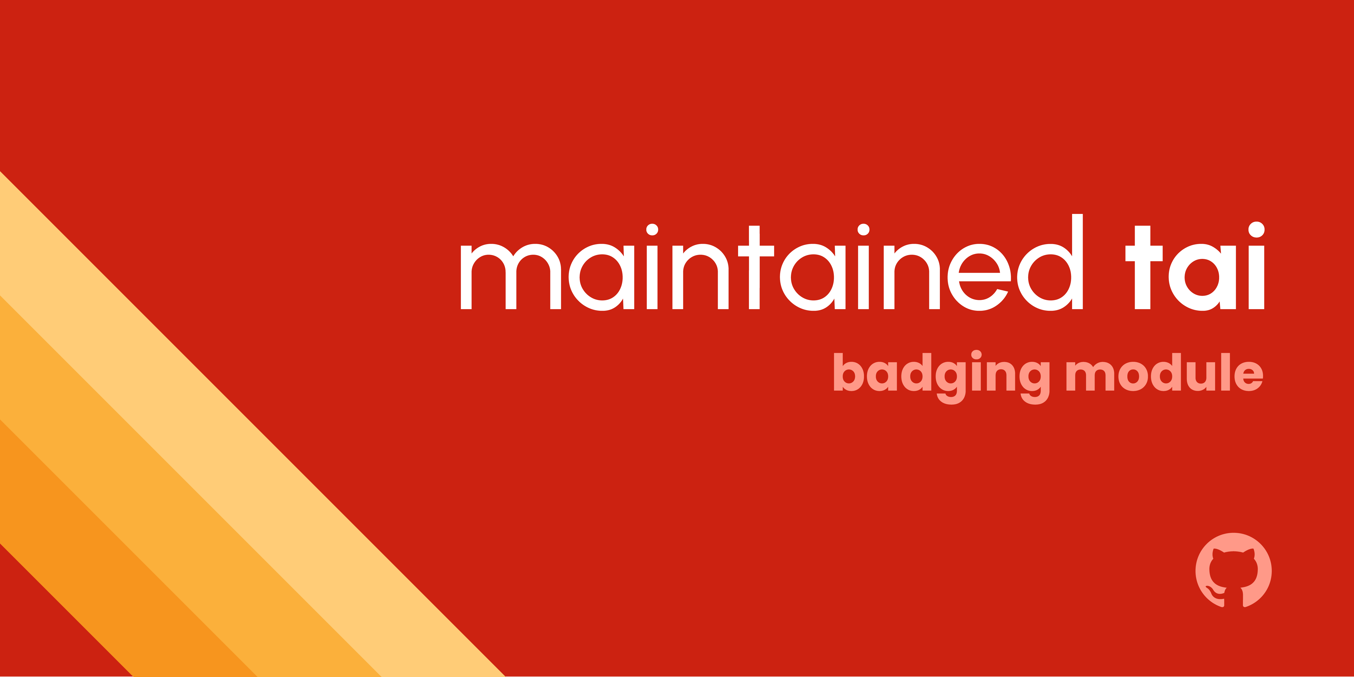 GitHub - maintainedcc/Tai: Repository status badging service & module