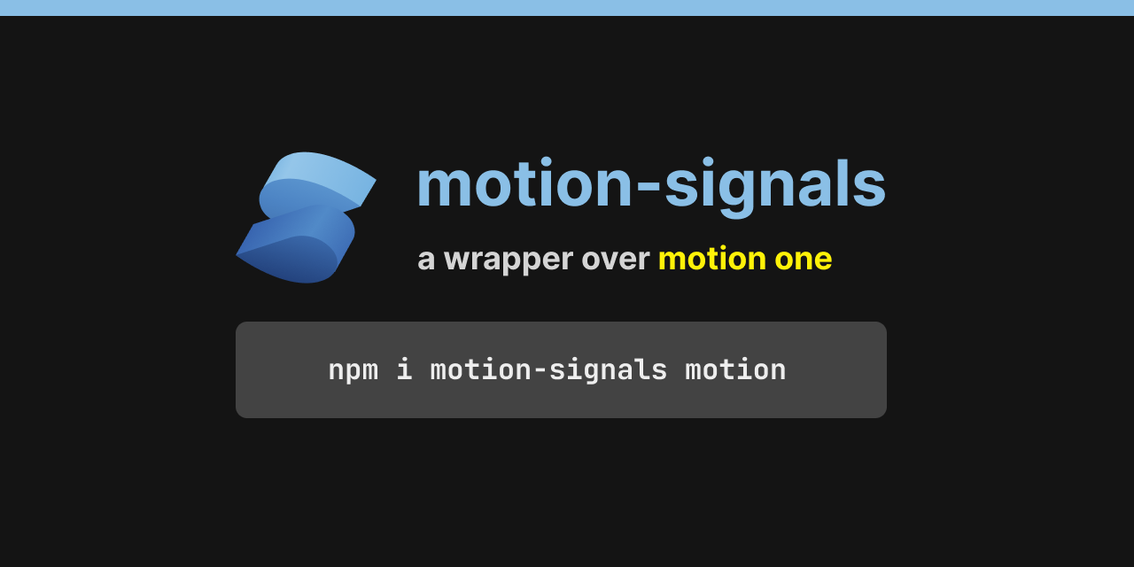 GitHub - tanvesh01/motion-signals: A wrapper over Motion One, An animation library, built on the ...
