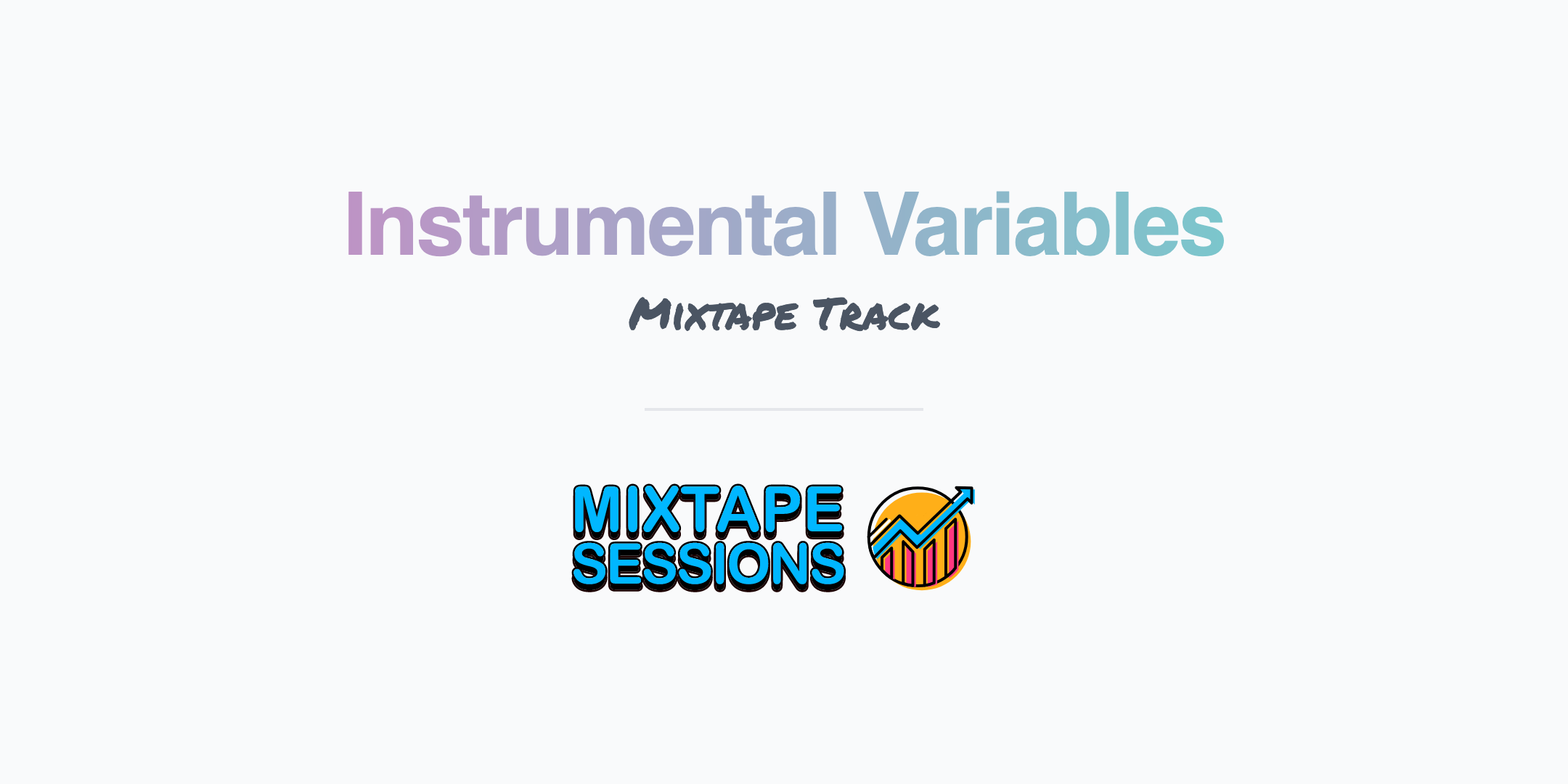 GitHub - Mixtape-Sessions/Instrumental-Variables: Instrumental ...