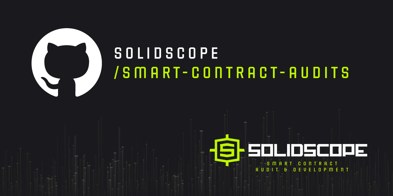 GitHub - SolidScope/Smart-Contract-Audits: Smart Contract Security ...