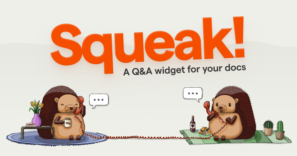 GitHub - PostHog/squeak: A Q&A widget for your docs
