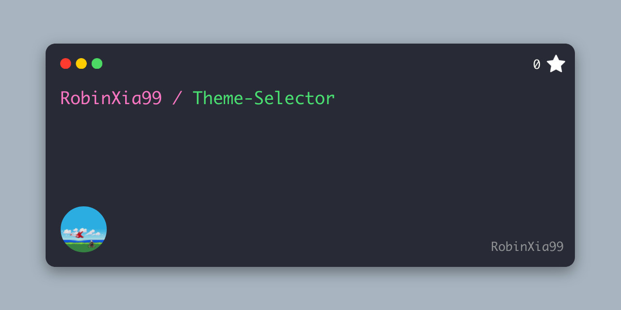 GitHub - RobinXia99/Theme-Selector