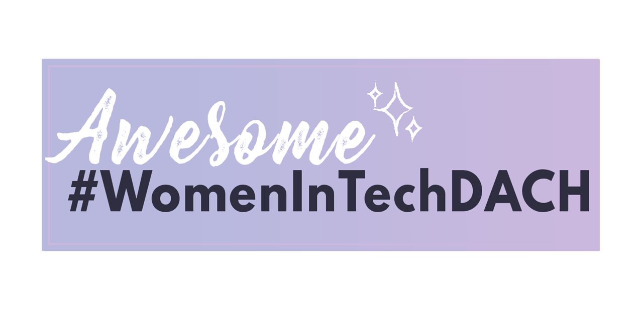 GitHub - norchen/awesome-women-in-tech-dach: A curated list focussing ...