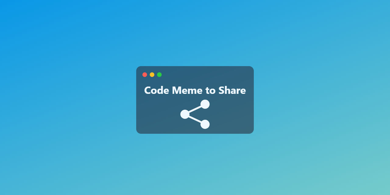 GitHub - sito8943/CodeMeme2Share: Do you want to make your cool code ...