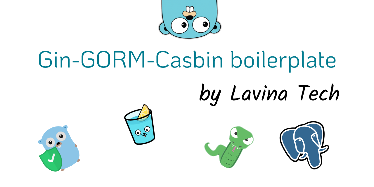 GitHub - Lavina-Tech-LLC/gin-gorm-boilerplate