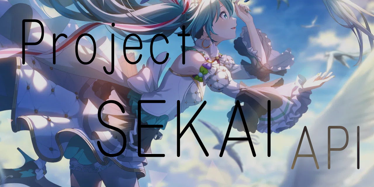 GitHub - Kadoyu/Project-SEKAI-API: DataBase for ProjectSEKAI feat. HatsuneMiku