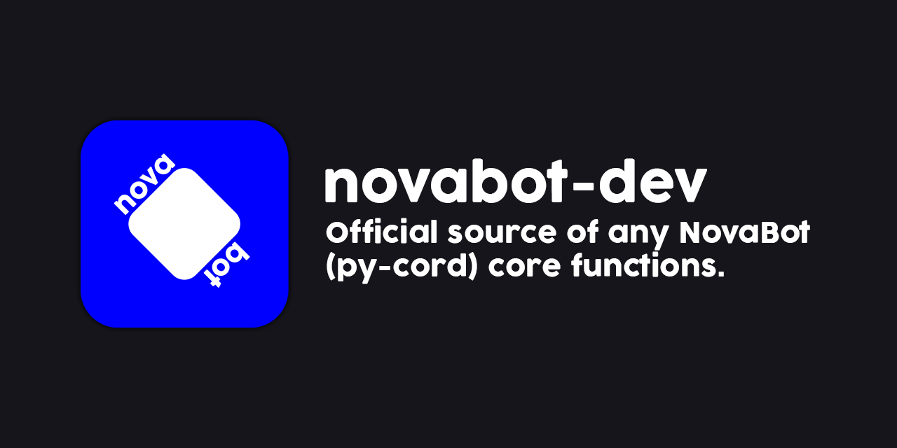 GitHub - amillolive/novabot-dev: Official source of any NovaBot (py ...