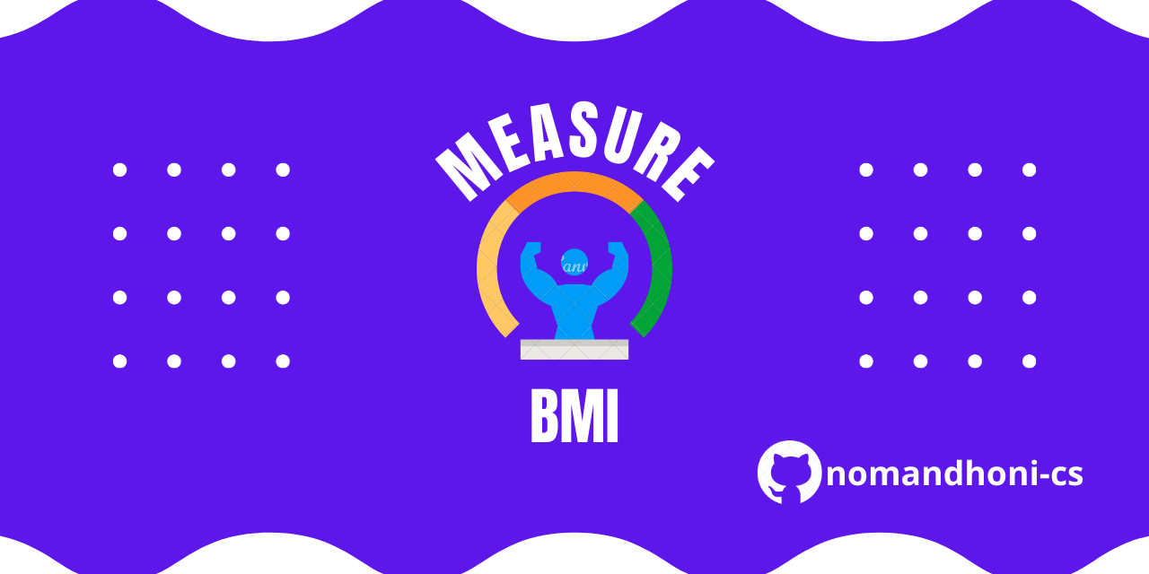 GitHub - nomandhoni-cs/measureBMI: The BMI measurement project