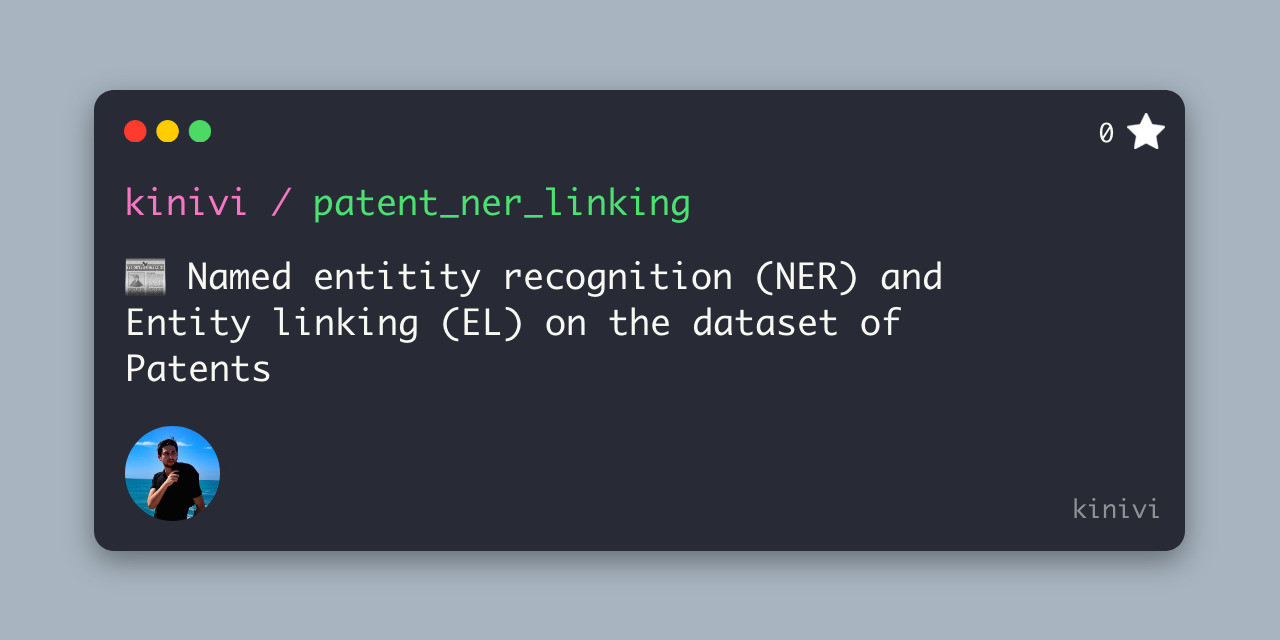 GitHub - kinivi/patent_ner_linking: 📰 Named entitity recognition (NER) and Entity linking (EL ...