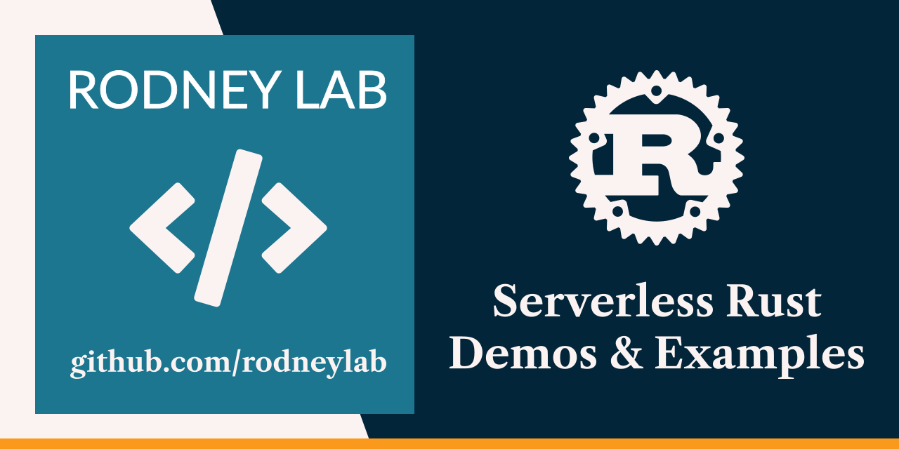 Github Rodneylabserverless Rust Code To Accompany Serverless Rust Articles 2595