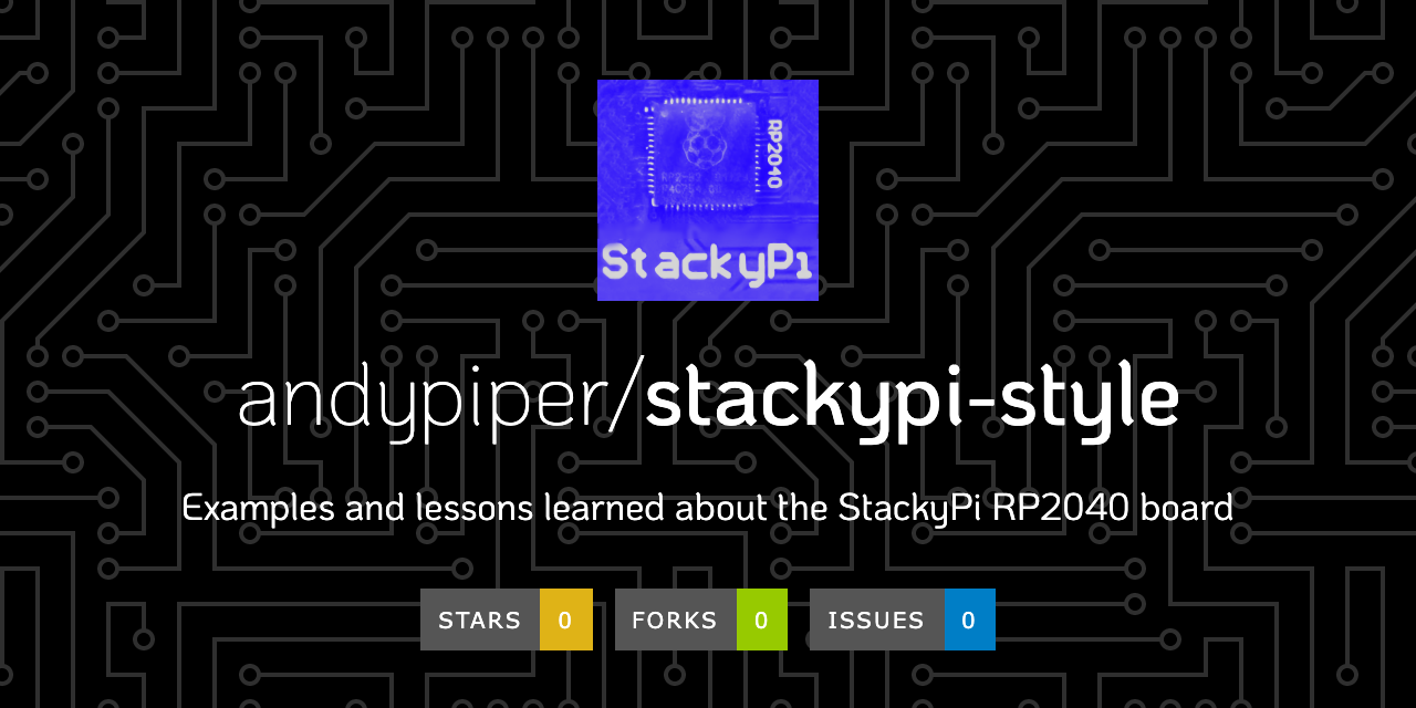 GitHub - andypiper/stackypi-style: Examples and lessons learned about the StackyPi RP2040 board
