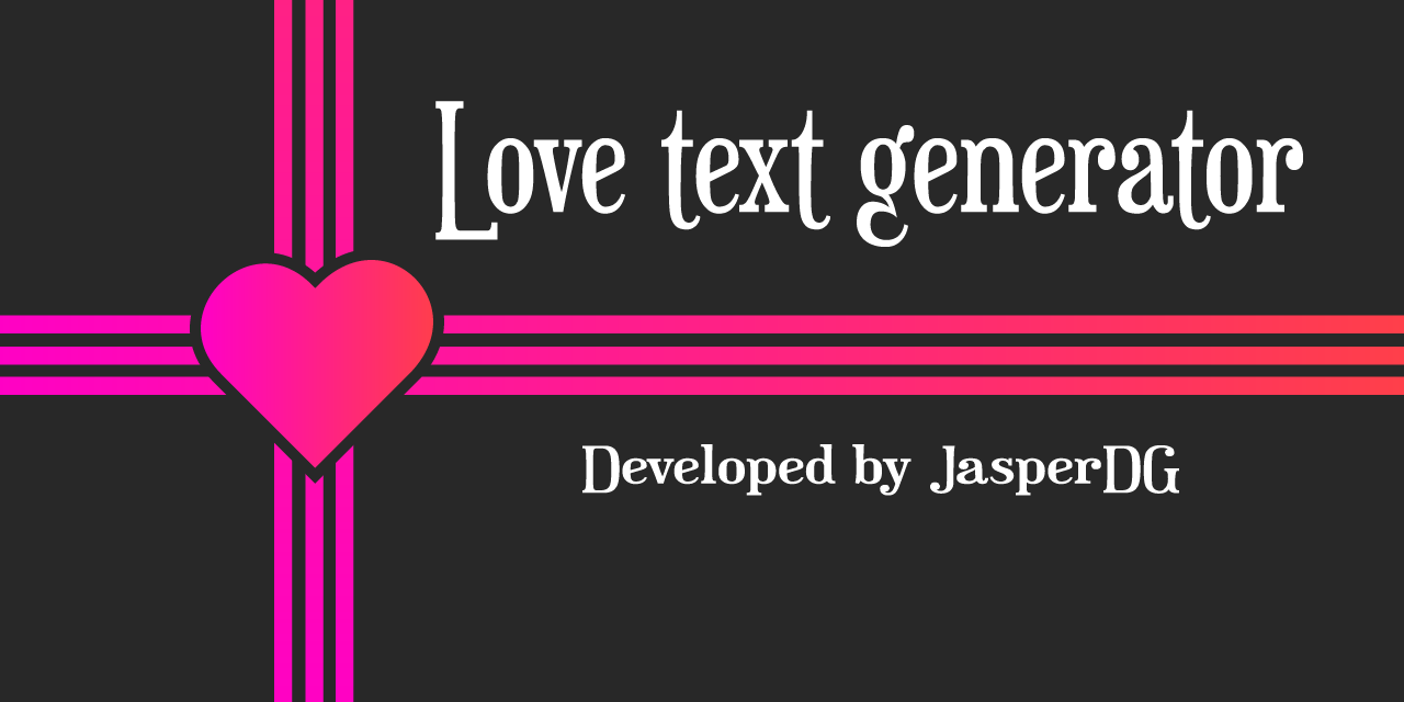 GitHub - JasperDG828/loveTextGenerator: A simple website to generate ...