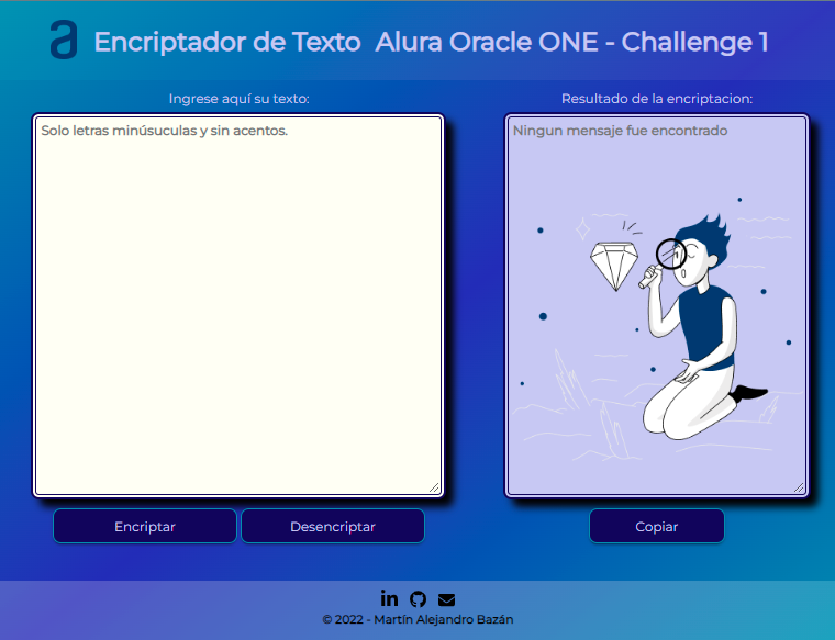 GitHub - MartinBzn/Encriptador-AluraOracleONE-Challenge1.github.io: Encriptador de Texto para el ...