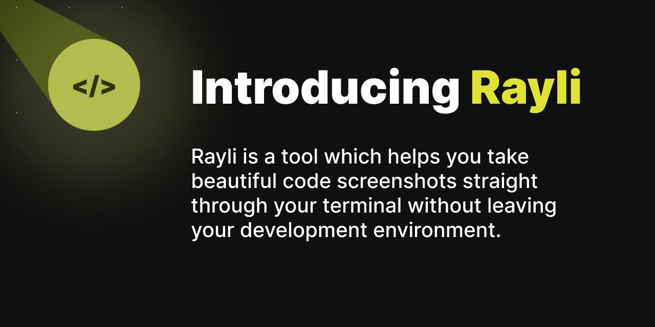 GitHub - avneesh0612/rayli: 📸 A command-line tool to generate code images of your local code ...