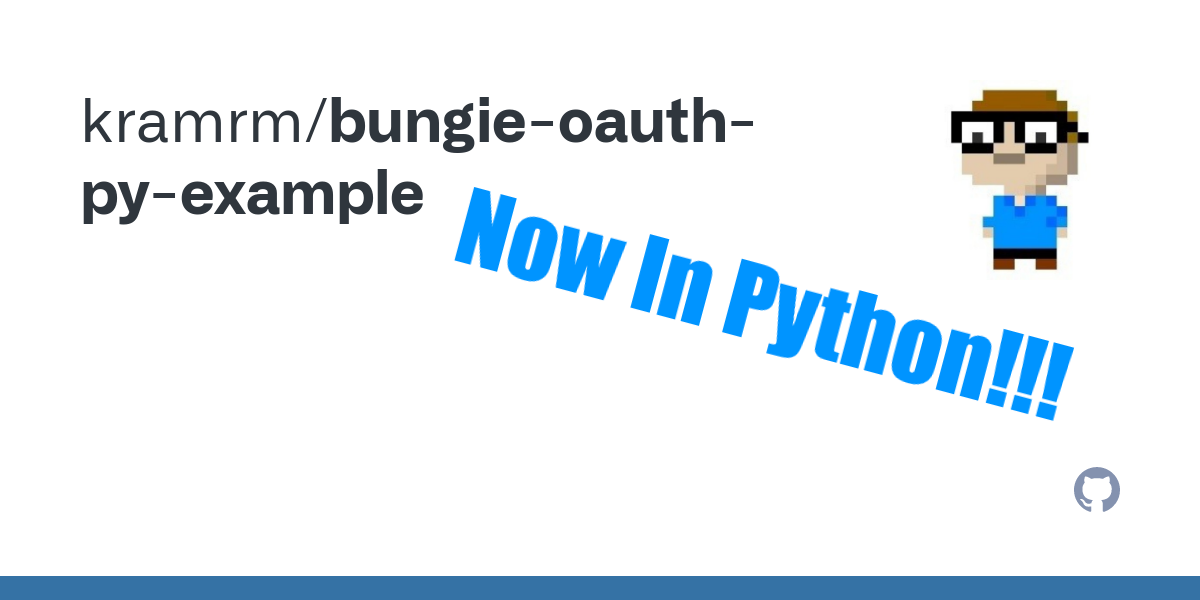 Github Kramrm Bungie Oauth Py Example