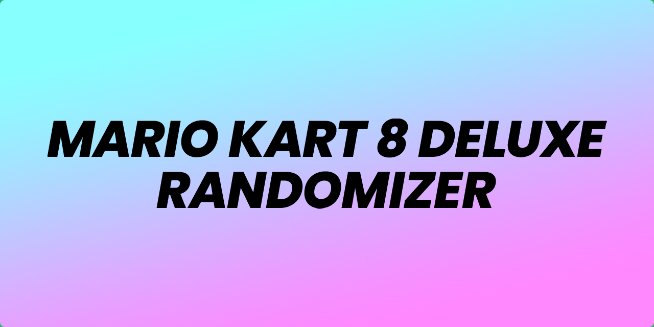 GitHub - DANLCARTON/Mario-Kart-Randomizer: Character, kart and track randomizer for Mario Kart 8 ...