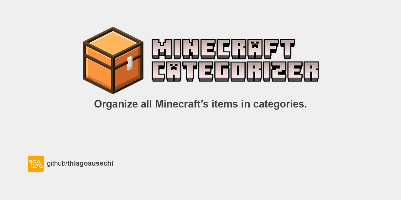 GitHub - thiagoausechi/minecraft-categorizer: Organize all Minecraft's ...