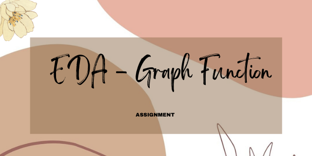 GitHub - SreeKavyadurbaka/EDA---Graph-Generator: Created a function ...