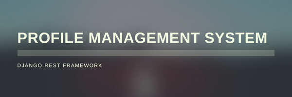 GitHub - D4reD3VIL81/Profile-Management-Django-REST-API