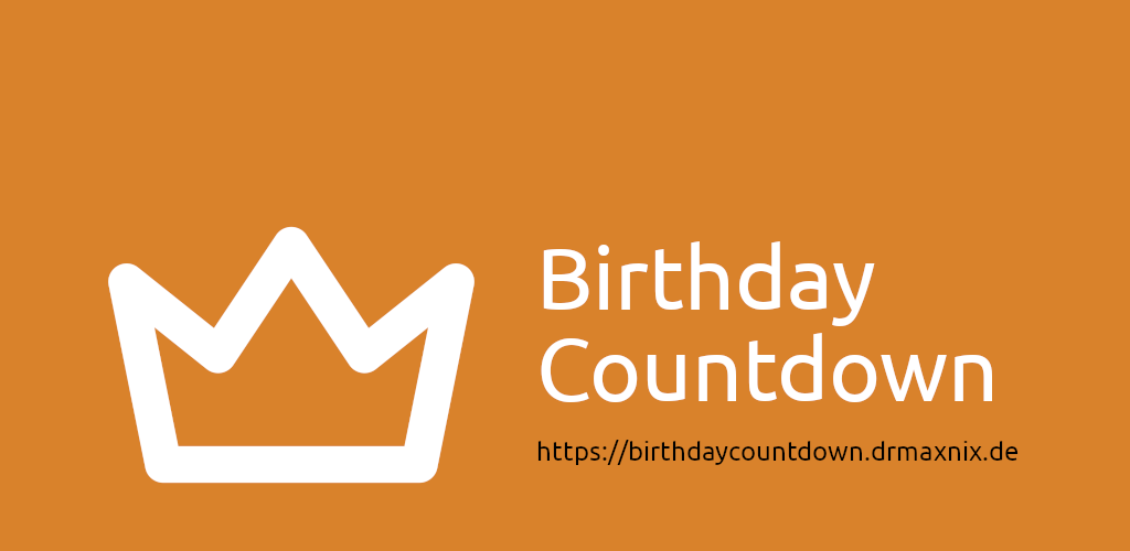 GitHub - DrMaxNix/birthdaycountdown: An Android App counting down to ...