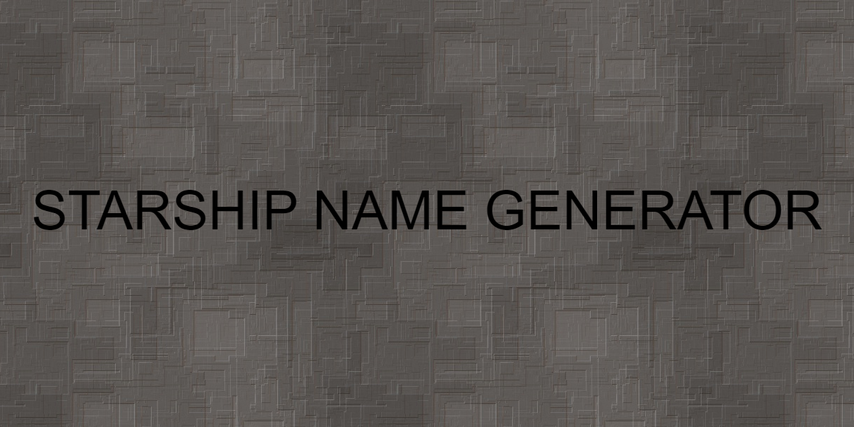 GitHub - Freakium/StarshipNameGenerator: Generates a list of names for ...