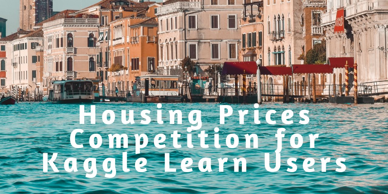 GitHub - nicoambrosis/Housing-Prices-Competition-for-Kaggle-Learn-Users ...