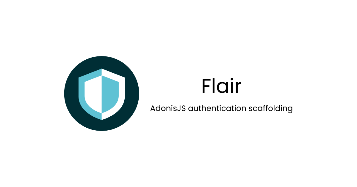 GitHub - mezielabs/flair: AdonisJS authentication scaffolding