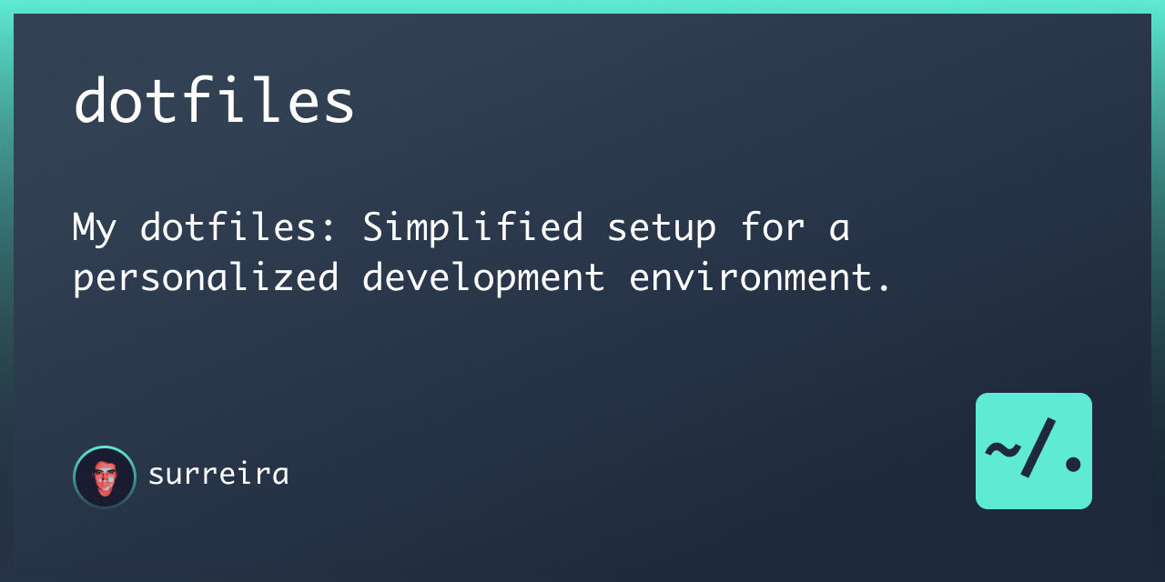 GitHub - surreira/dotfiles: Personal collection of dotfiles.