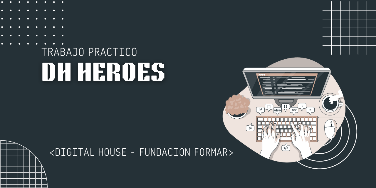 GitHub - MeridaBZ/TP-DHHEROES: TRABAJO PRACTICO - DH HEROES