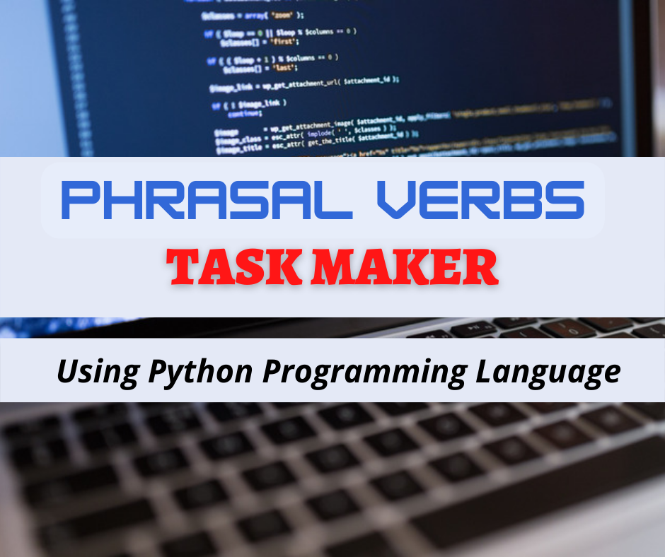 GitHub - TeflCoder/Phrasal-Verbs-Task-Maker: This is a python script to ...