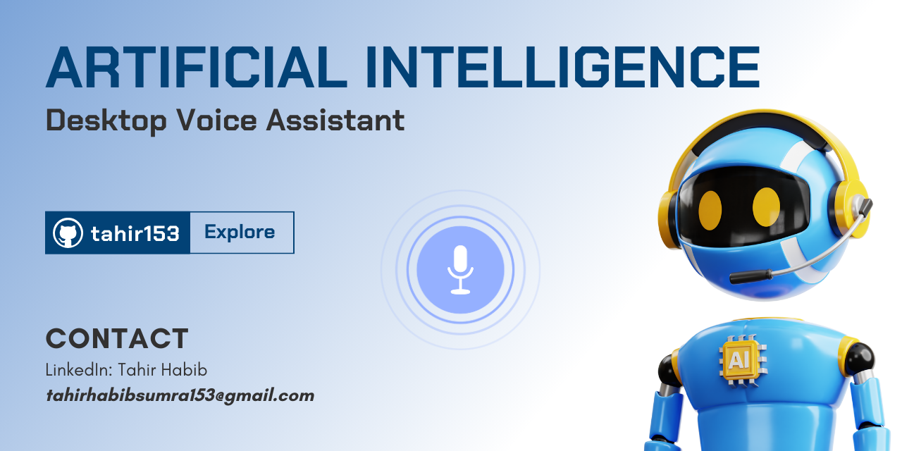GitHub - tahir153/AI-VOICE-DESKTOP-ASSISTANT-PYTHON: Developed an AI-powered Voice-Based Desktop ...