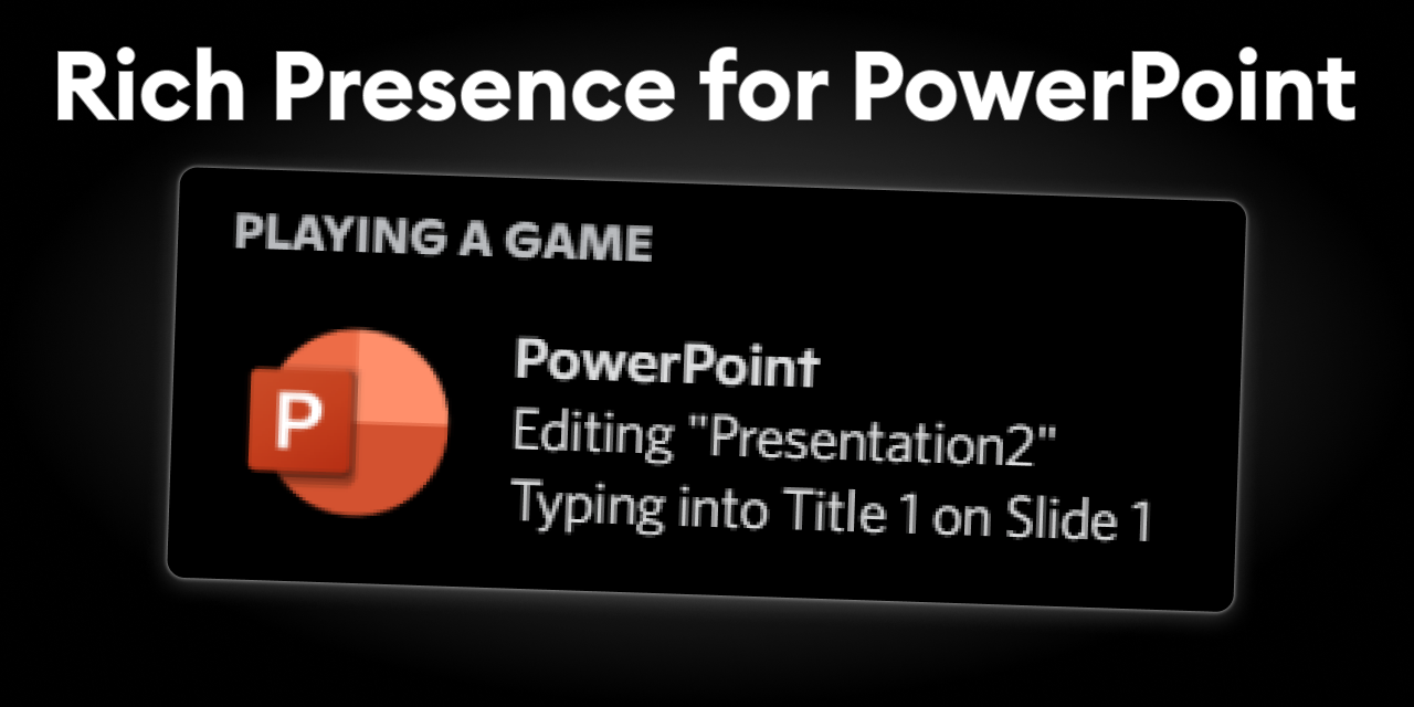 GitHub - datkat21/PowerPoint-Discord-RPC: Bringing Discord Rich Presence to PowerPoint
