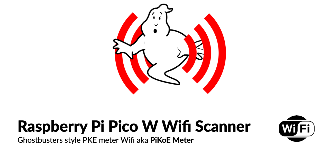 GitHub - kevinmcaleer/ghostbusters_wifi: Raspberry Pi Pico W Wifi scanner in a Ghostbusters ...