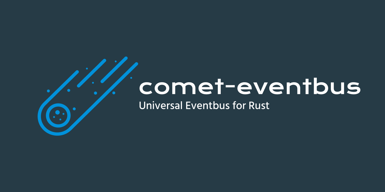 GitHub - lightsing/comet-eventbus: Univeral Eventbus for Rust