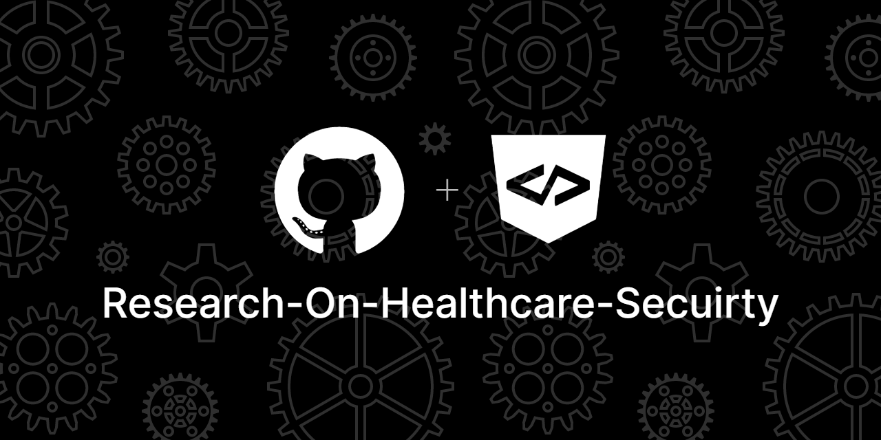GitHub - PasinduBandaraa/Research-On-Healthcare-Secuirty: Cyber ...