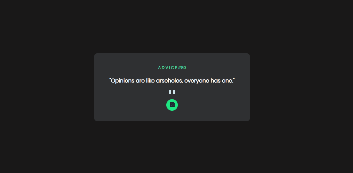 GitHub - chillsan99/Advice-Generator: Advice Generator Challenge from Front-End Mentor.