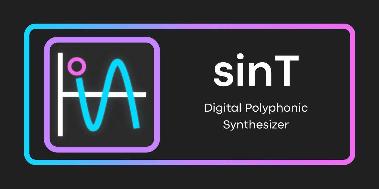 GitHub - AlbertoNR98/sinT: sinT is a polyphonic, cross-platform digital synthesizer
