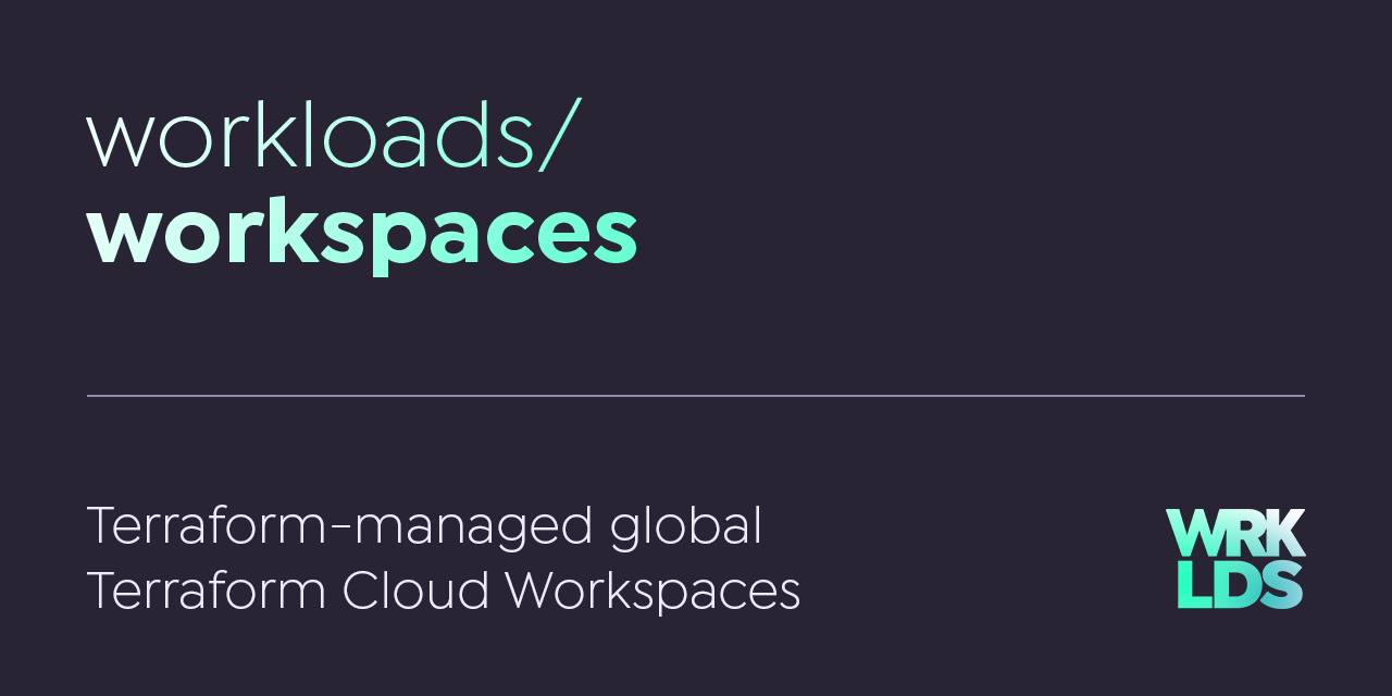 GitHub - workloads/workspaces: Terraform-managed HCP Terraform Workspaces GitHub - workloads/workspaces: Terraform-managed HCP Terraform Workspaces