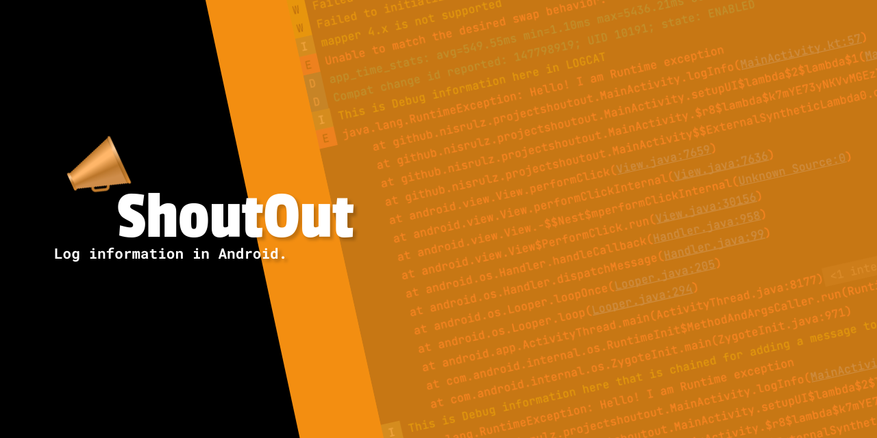 GitHub - nisrulz/ShoutOut: [Android Library] Log information in Android