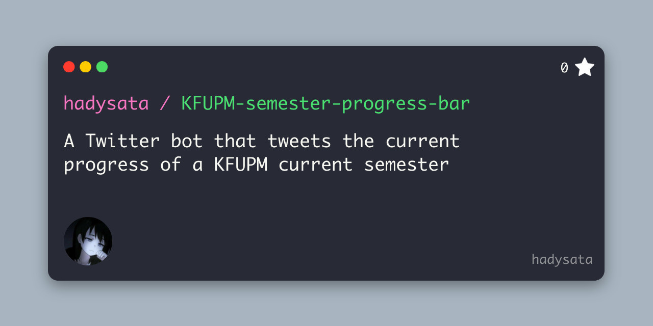 GitHub - hadysata/KFUPM-semester-progress-bar: A Twitter bot that tweets the current progress of ...