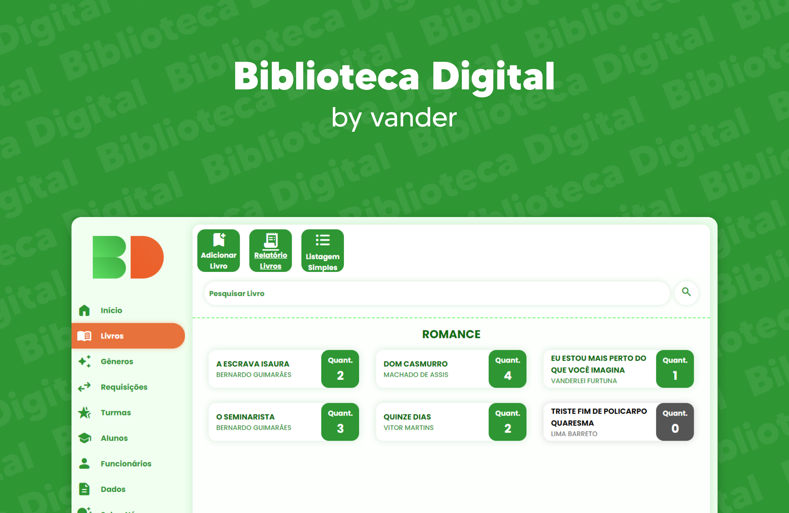 Github Vander Furtuna Biblioteca Digital System Of Registration Alteration And Loan Of Books
