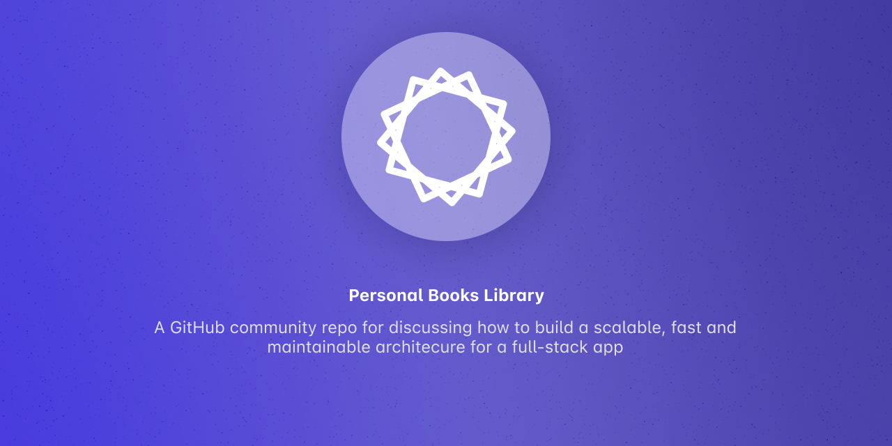 GitHub - haneenmahd/personal-book-library: A personal library to store all your progress on ...