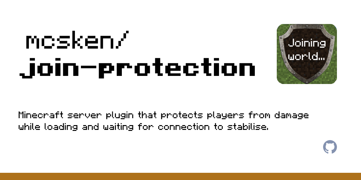 GitHub - mcsken/join-protection: SpigotMC plugin for preveting damage during player login and ...