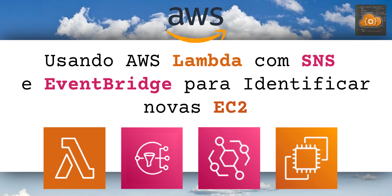 GitHub - ricardoteix/lab-usando-lambda-para-detectar-novas-ec2: Neste vídeo vamos utilizar o ...