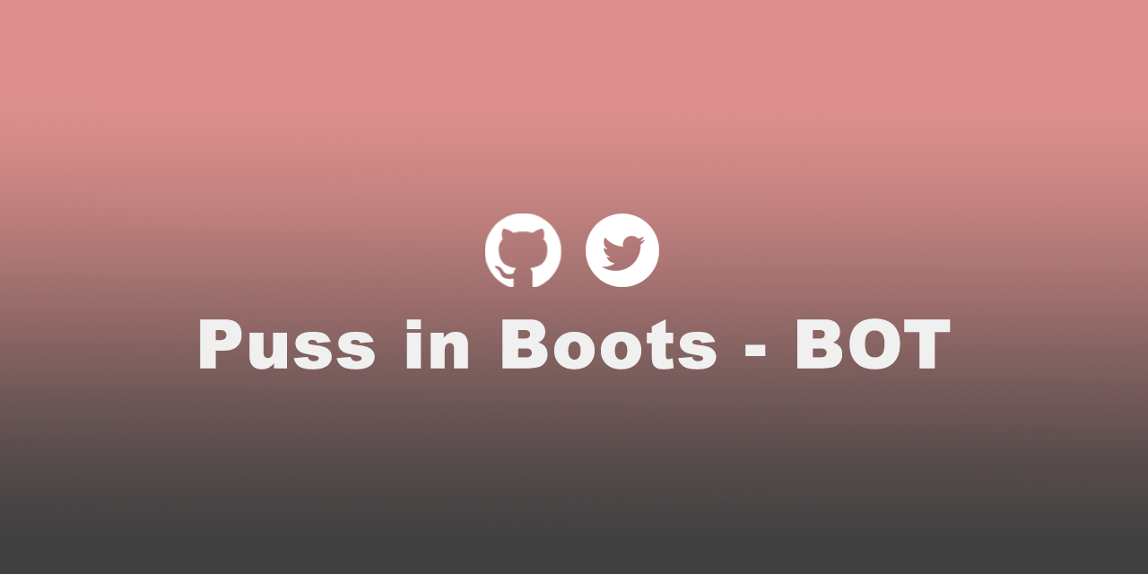 GitHub - ashtrindade/monday-puss-in-boots: A Twitter Bot that sends a video of the Puss in Boots ...