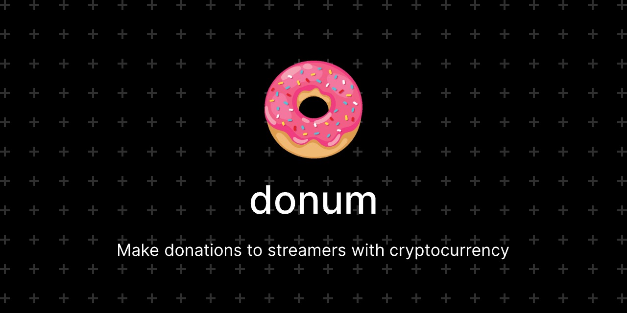 GitHub - RBKKL/donum: Platform for donating to streamers in cryptocurrency