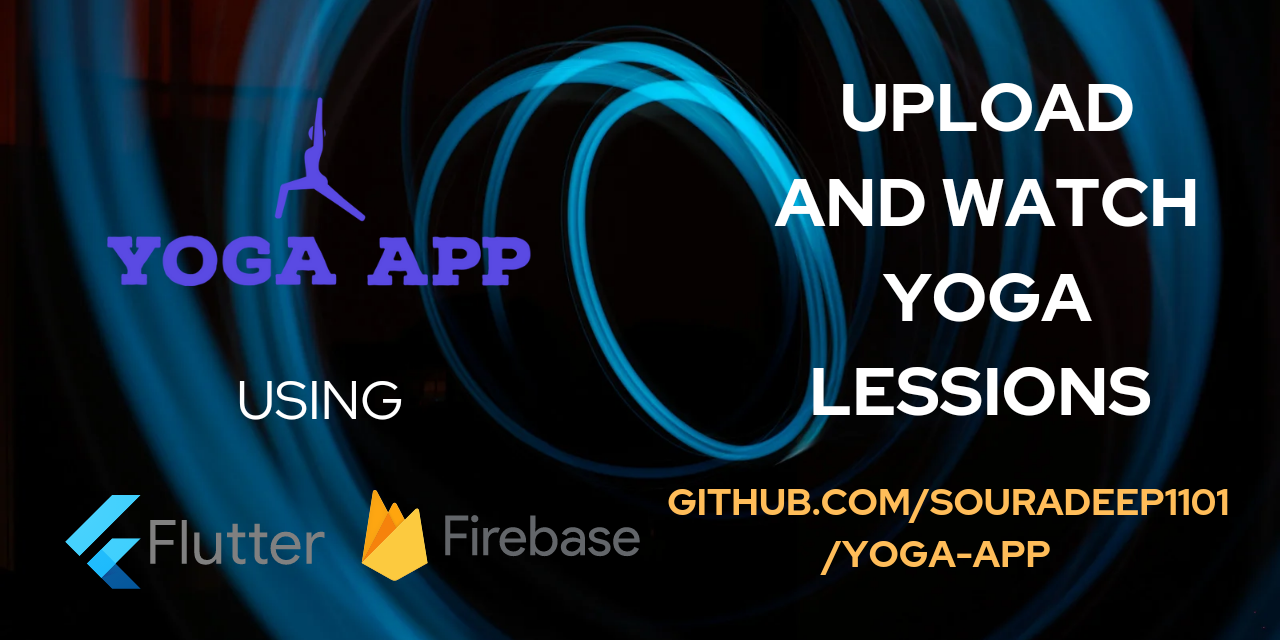 GitHub - Souradeep1101/Yoga-App: A simple app for streaming and uploading yoga lessons.