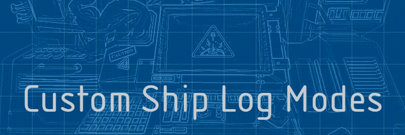 GitHub - dgarroDC/CustomShipLogModes: Allows other mods to add their ...