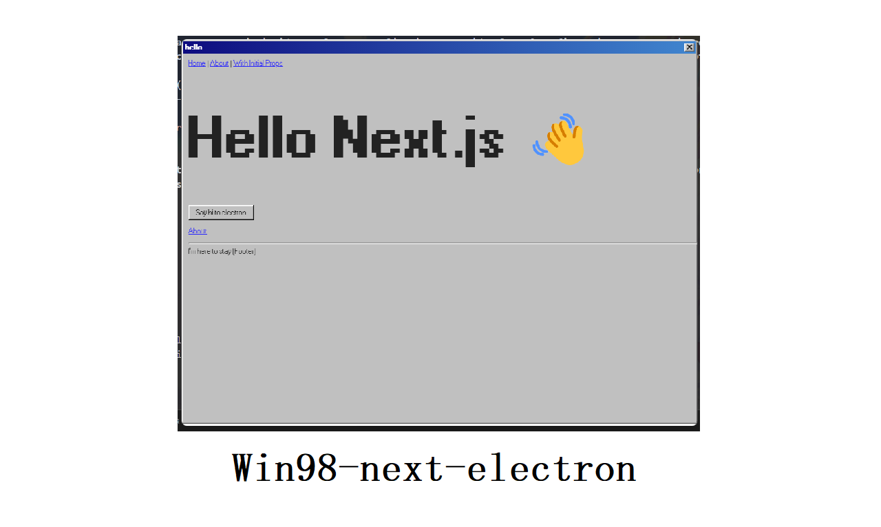 GitHub - MogamiTsuchikawa/win98-next-electron: win98-next-electron is a template project based ...
